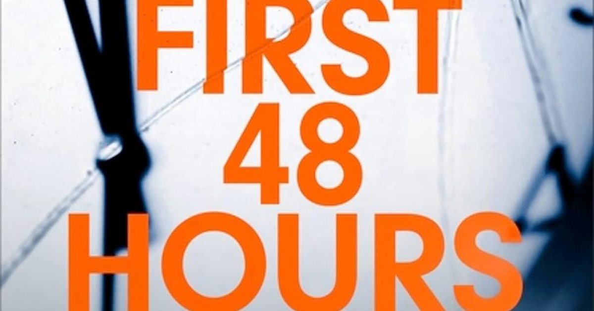 The First 48 Hours - LBA Books