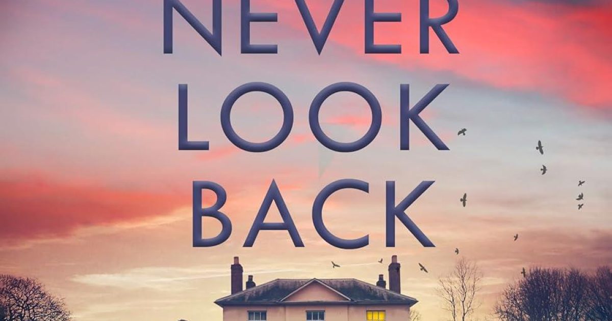 Never Look Back - LBA Books